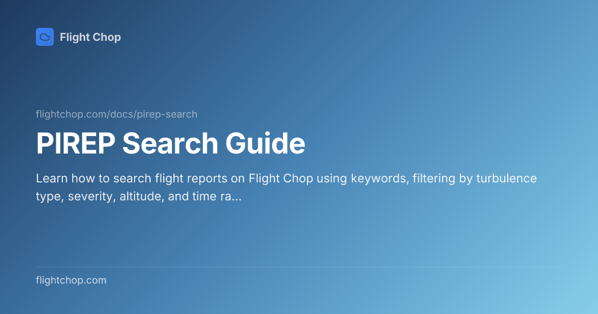 Decoding PIREPs — PIREP Search Guide & Examples | Flight Chop Docs